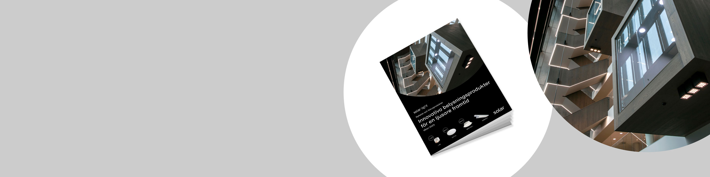 Solar Light - högkvalitativ LED-belysning för professionellt bruk